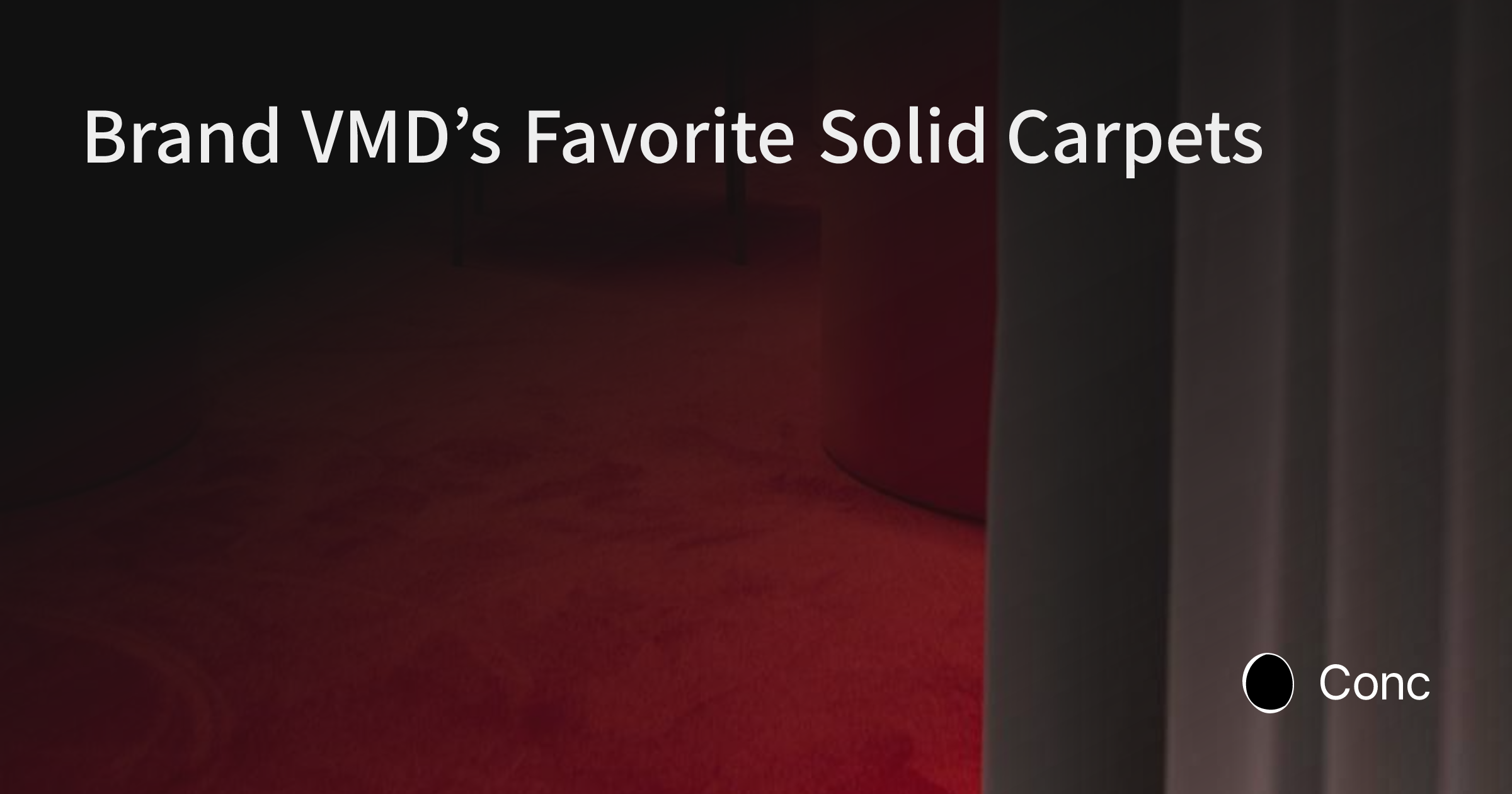 Brand VMD’s Favorite Solid Carpets | Conc
